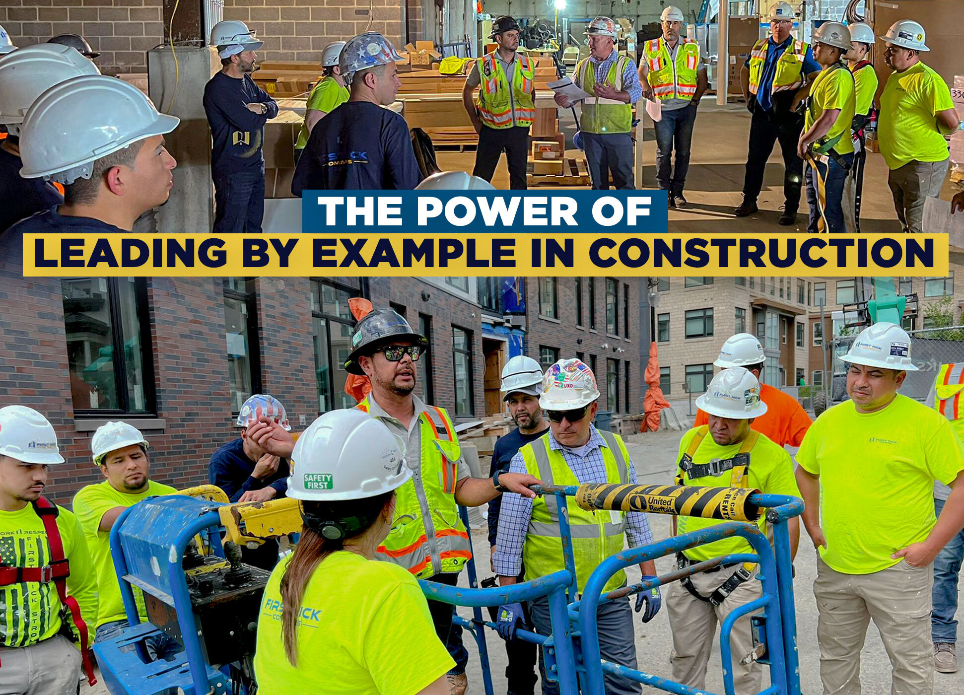 The Power of Leading By Example in Construction - First Nick Companies